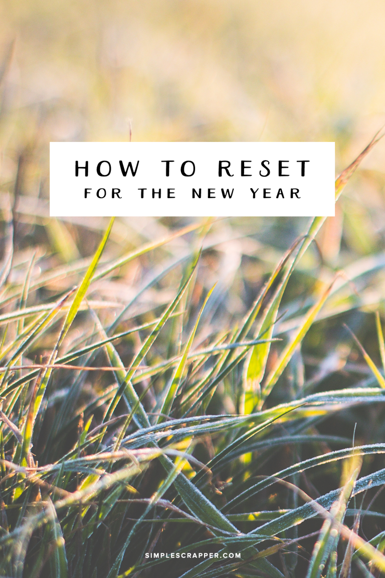 Reset Your Creativity for the New Year - Simple Scrapper