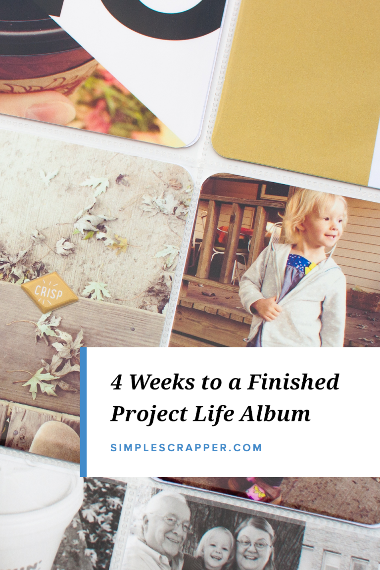 How I Finished a Year of Project Life in a Month - Simple Scrapper