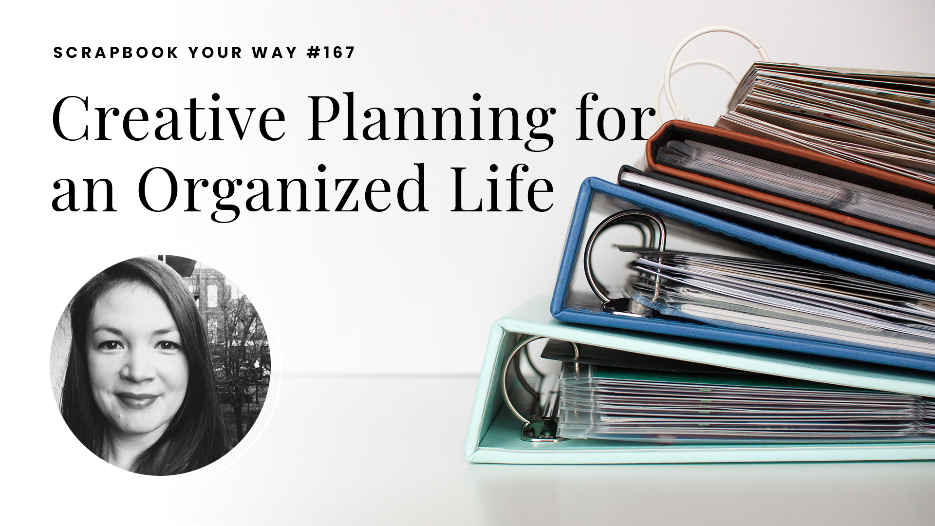 SYW167 - Creative Planning for an Organized Life - Simple Scrapper