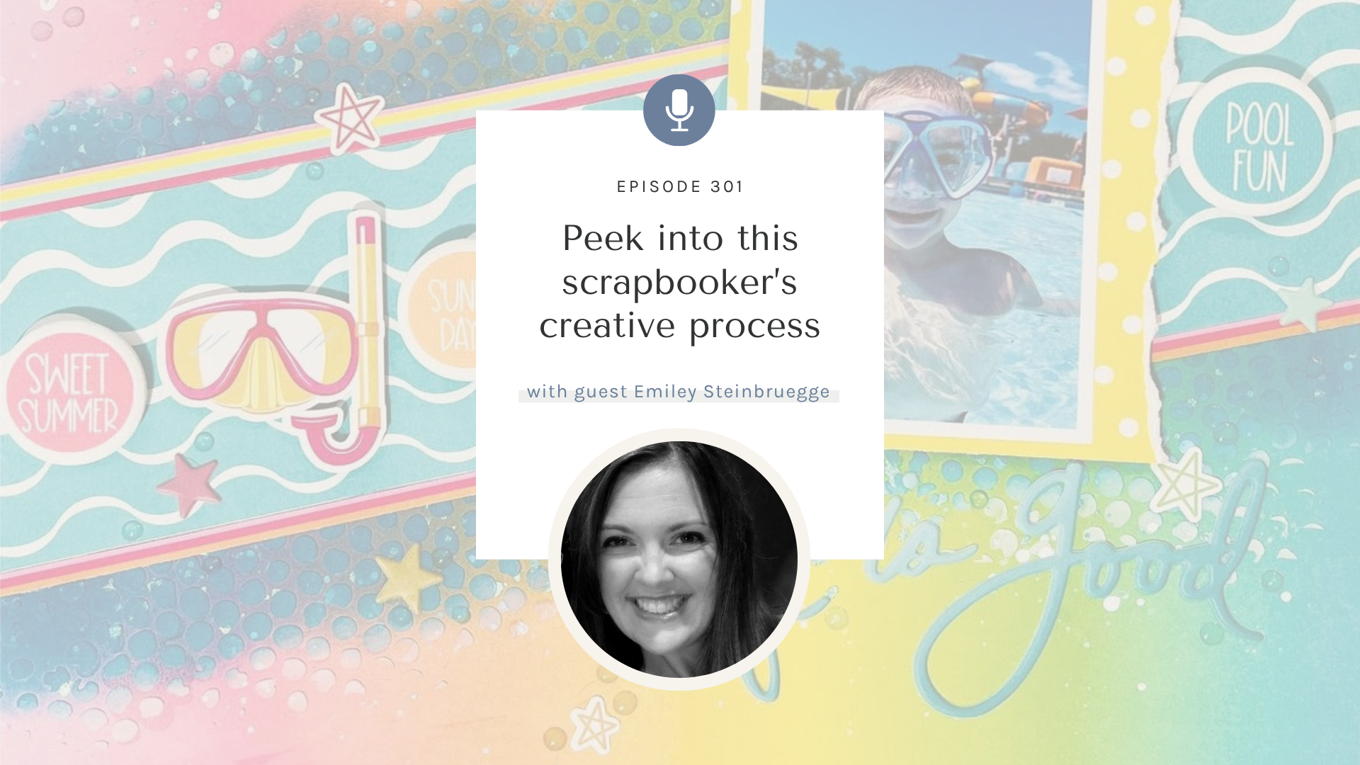 SYW301 - My Way with Emiley Steinbruegge - Simple Scrapper